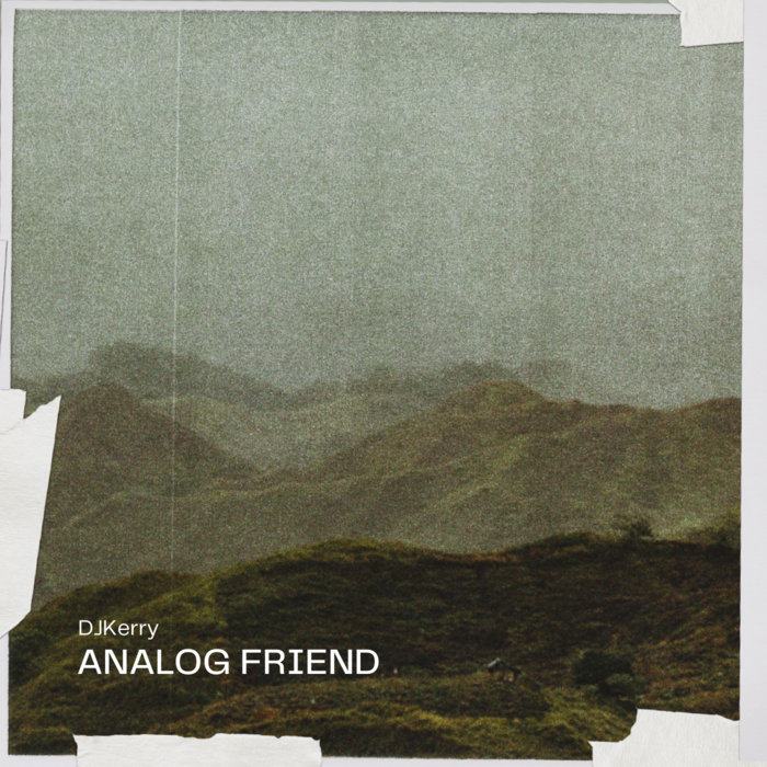 Analog Friend | DJKerry