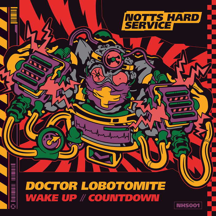 Dr Lobotomite EP (NHS001) | Notts Hard Service