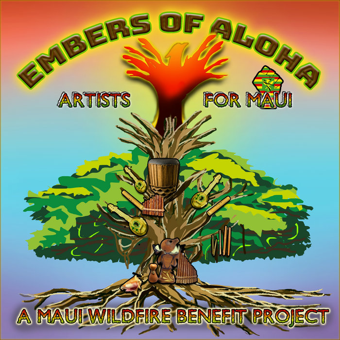 Embers of Aloha: A Maui Wildfire Benefit Project | Artists for Maui ...
