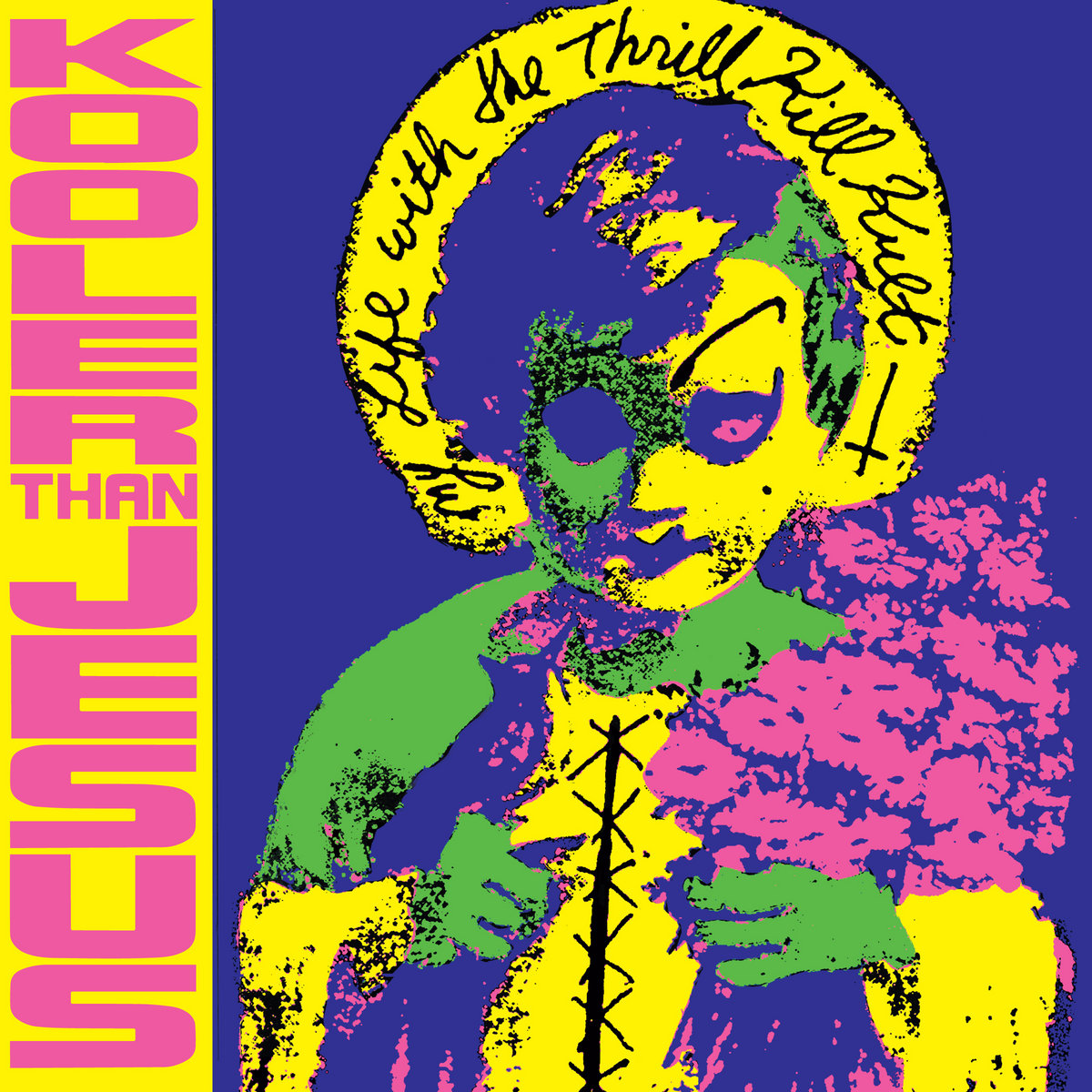 KOOLER THAN JESUS | My Life With The Thrill Kill Kult