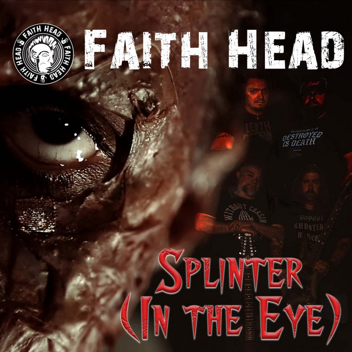 Splinter (in the Eye) | Faith Head