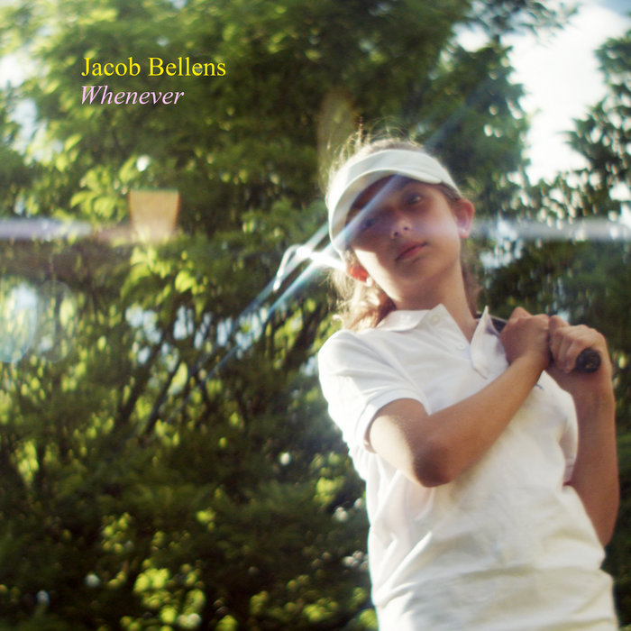 Whenever | Jacob Bellens