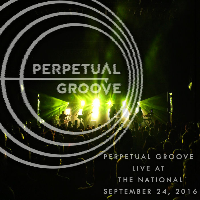 Live at The National | Perpetual Groove