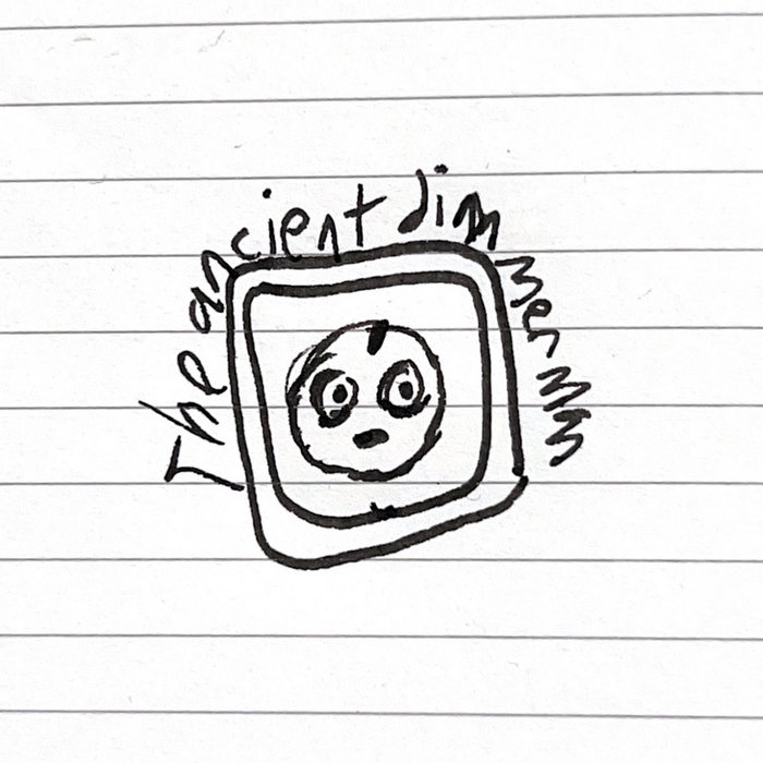 Ancient Dimmer Man | Ancient Dimmer Man