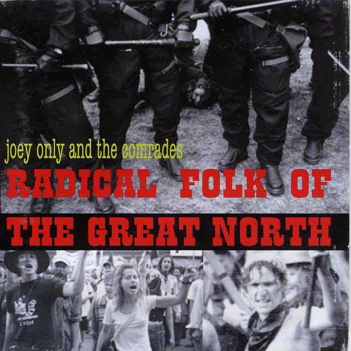 Radical Folk Of The Great North (2004) | Joey Only Outlaw Band