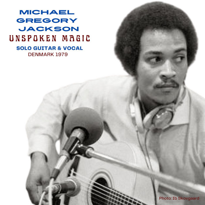 Unspoken Magic | Michael Gregory Jackson