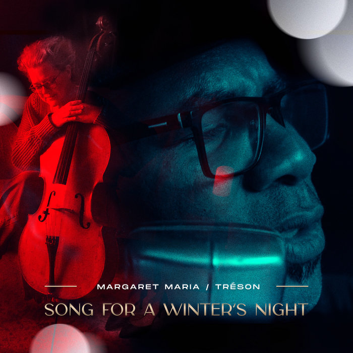 Song For A Winter's Night | Margaret Maria and Tréson | Margaret Maria