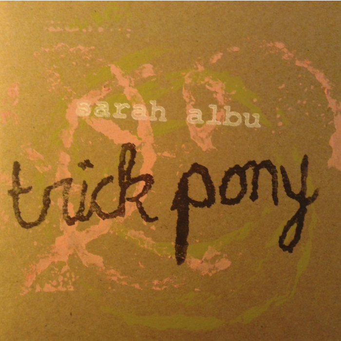 trickpony | Sarah Albu