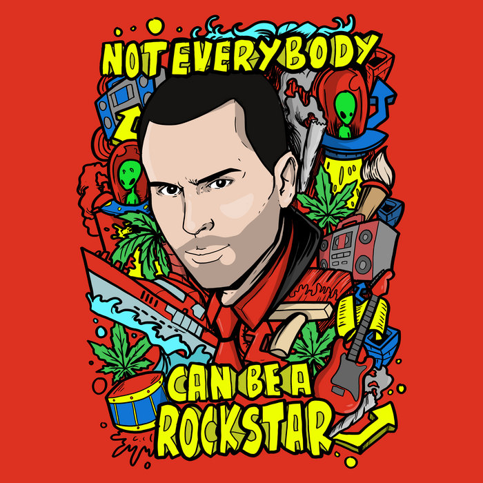 Not Everybody Can Be A Rockstar | Sam Trocki