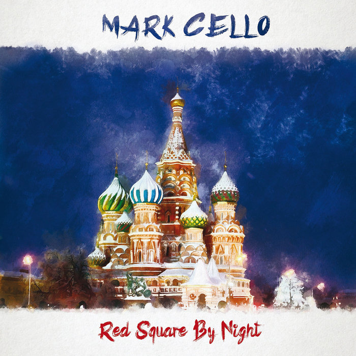 Mark Cello - Red Square By Night | FlashBack Records