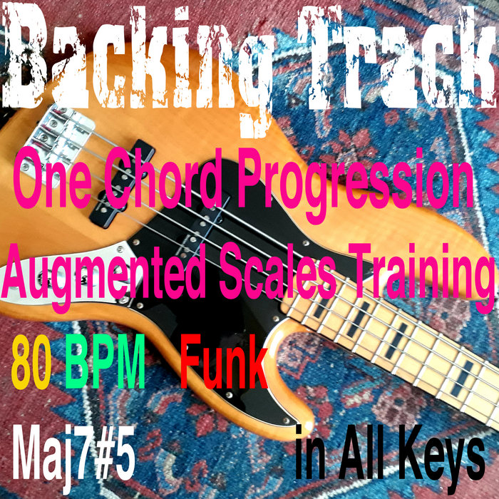 Backing Track One Chord Progression Augmented Scales Training (m3, HT ...