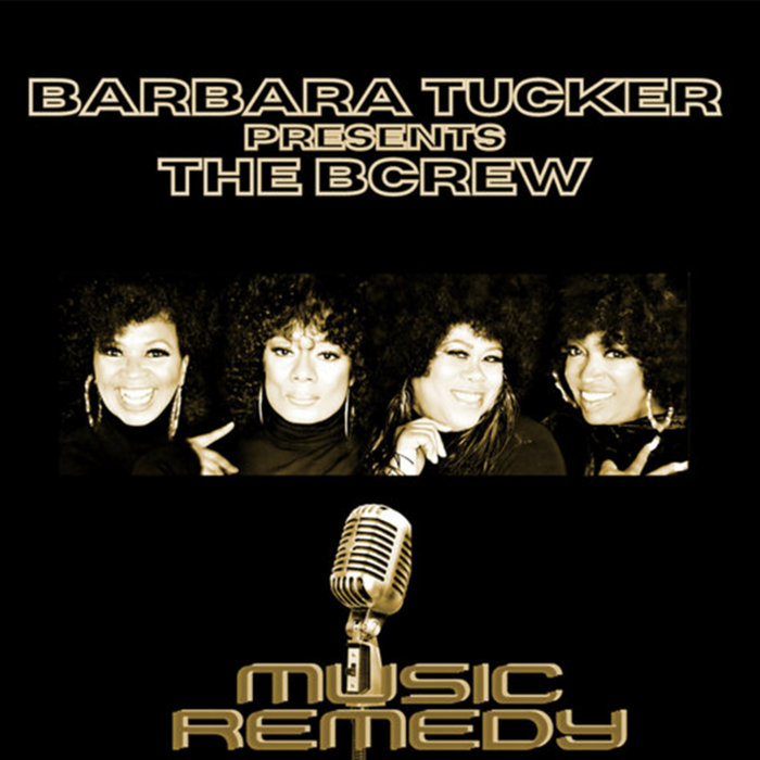 Barbara Tucker Presents The B Crew " Music Remedy" | MAURICE JOSHUA