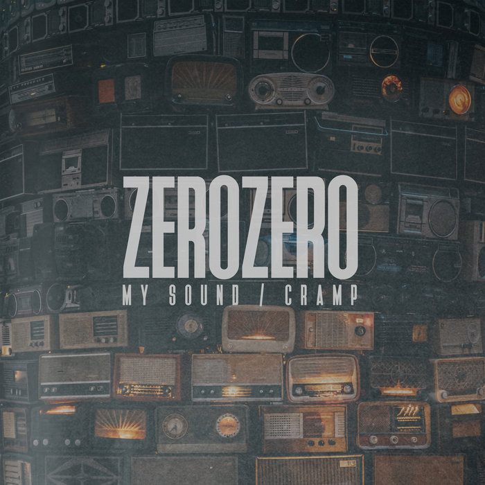 My Sound / Cramp | ZeroZero | Flexout Audio