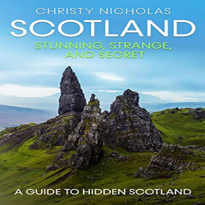 Access KINDLE PDF EBOOK EPUB Scotland: Stunning, Strange, and Secret: A ...