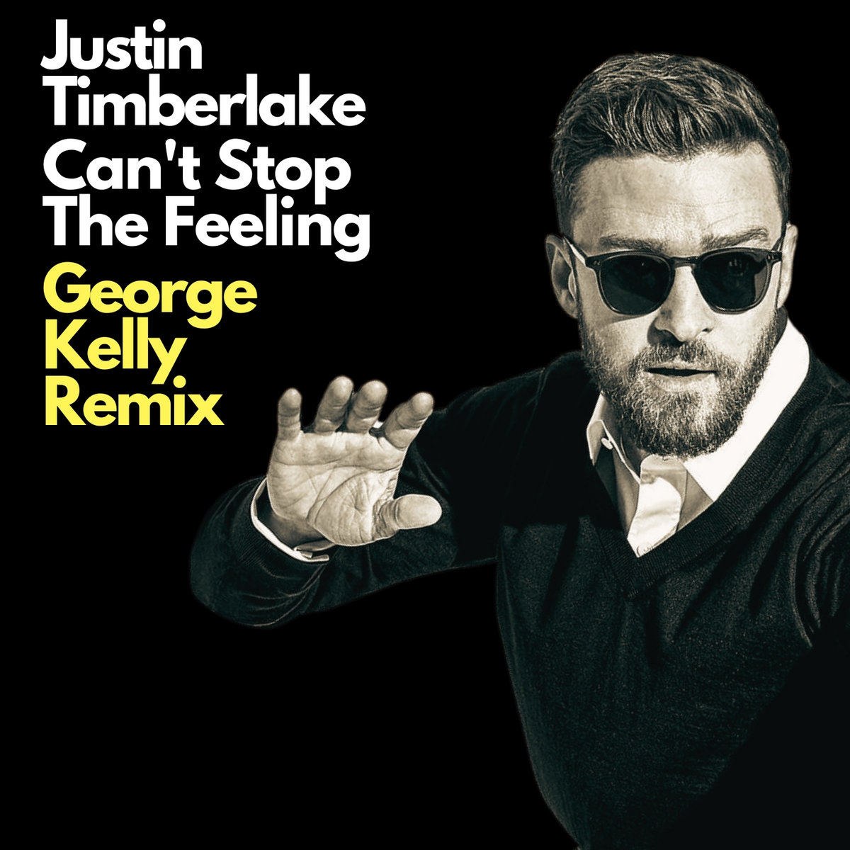 Justin Timberlake - Can't Stop The Feeling (George Kelly Remix ...