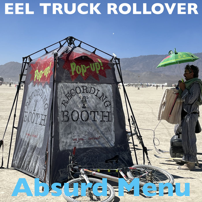 Absurd Menu | EEL TRUCK ROLLOVER