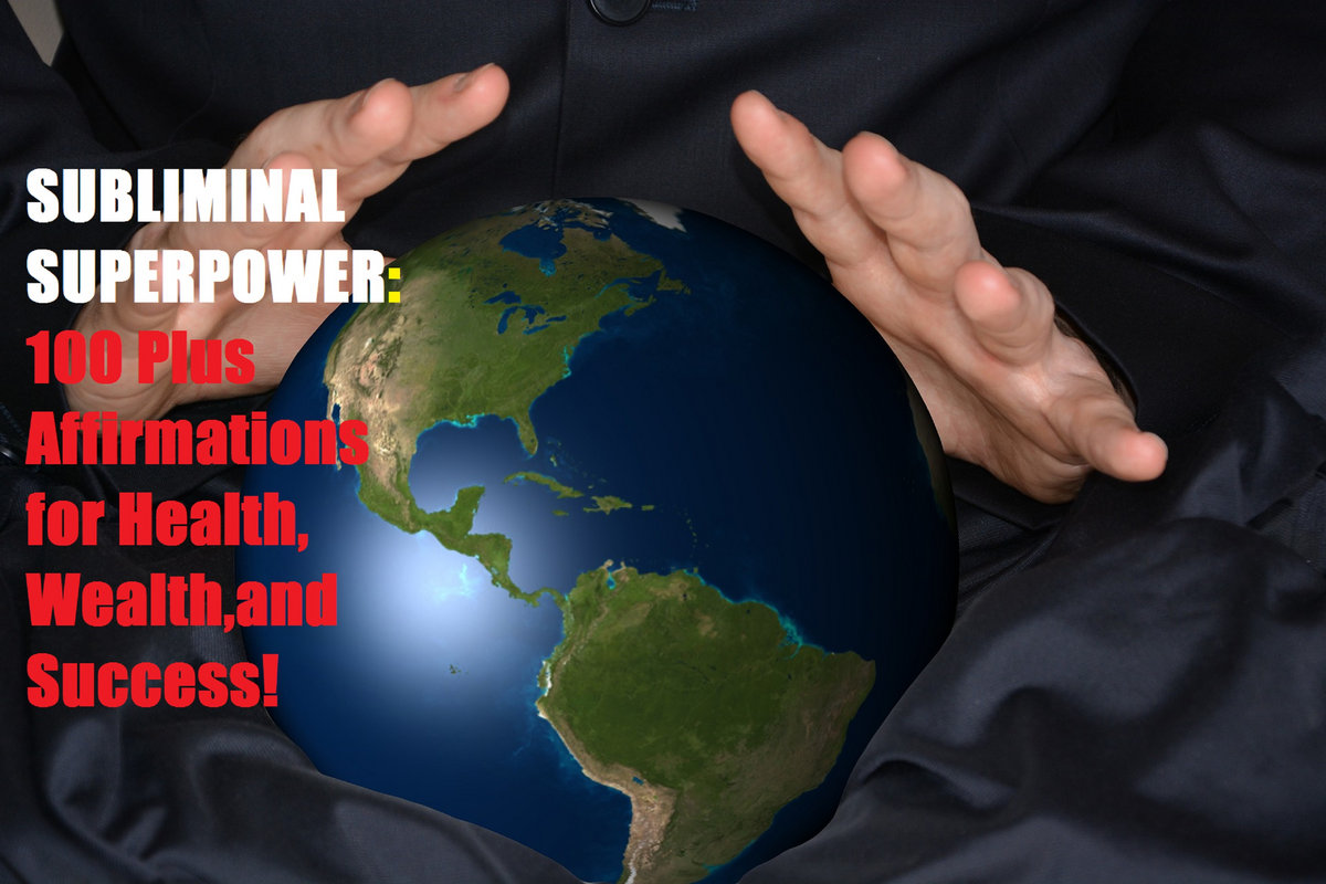 Subliminal Superpower: 100+ Subliminal Affirmations for Health, Wealth ...