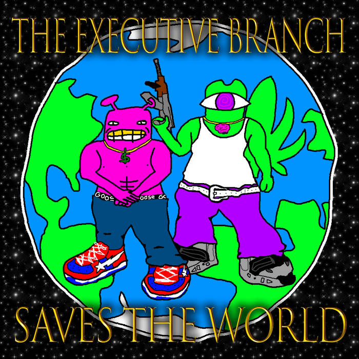 The Executive Branch Saves The World The Executive Branch the-executive-branch-saves-the-world-the-executive-branch