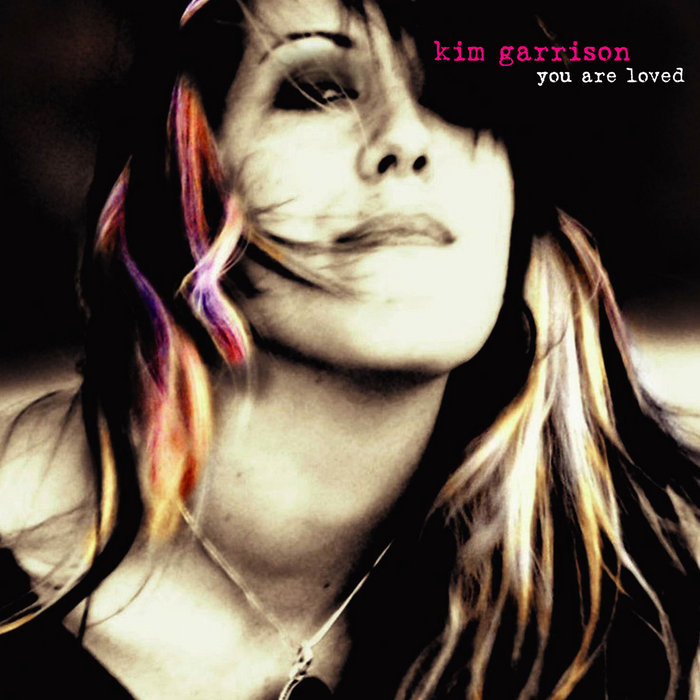 You Are Loved Kim Garrison 9144