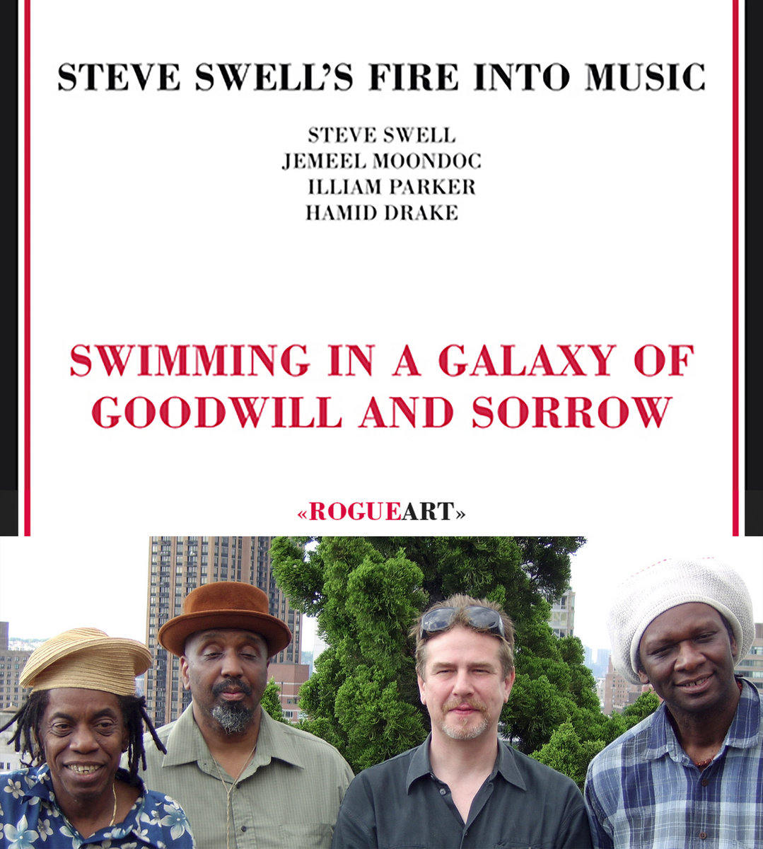SWIMMING IN A GALAXY OF GOODWILL AND SORROW | STEVE SWELL'S FIRE INTO ...