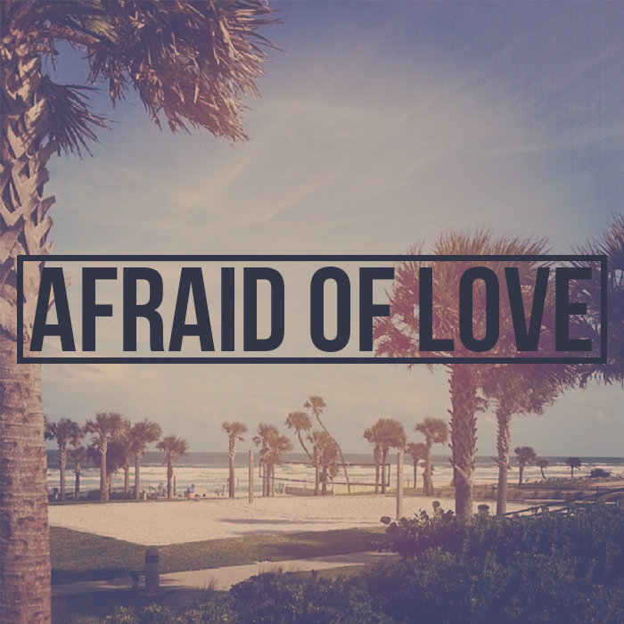 Afraid Of Love | Jordan Bonner Fuller Music
