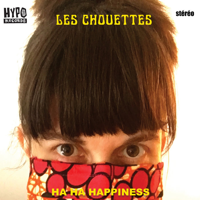 Ha Ha Happiness Single | Les Chouettes | Krista Muir
