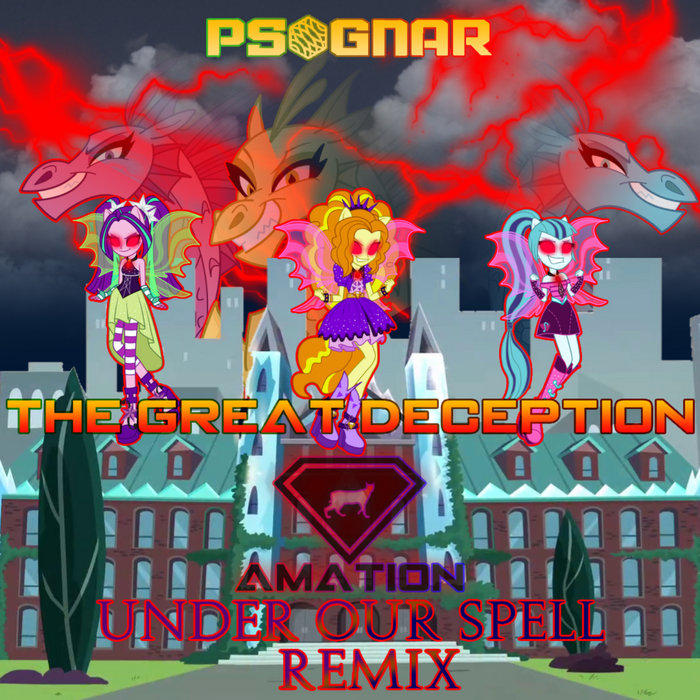 The Great Deception (Amation's Under Our Spell Remix) | PsoGnar | Amation