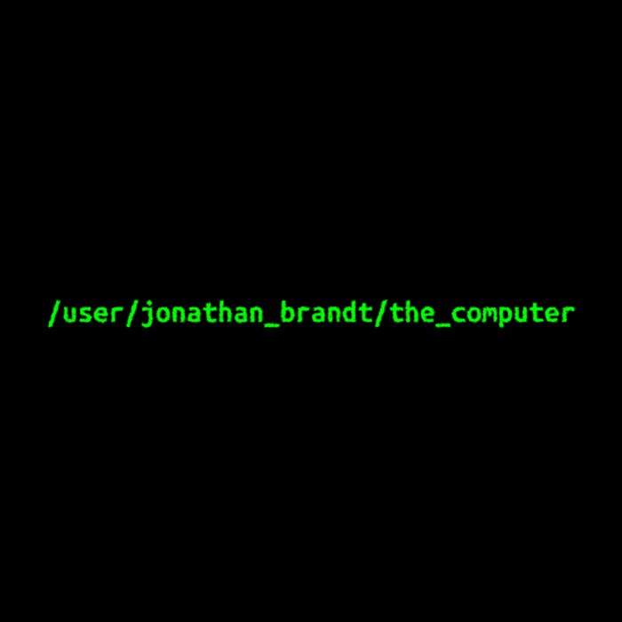 The Computer | Jonathan Brandt