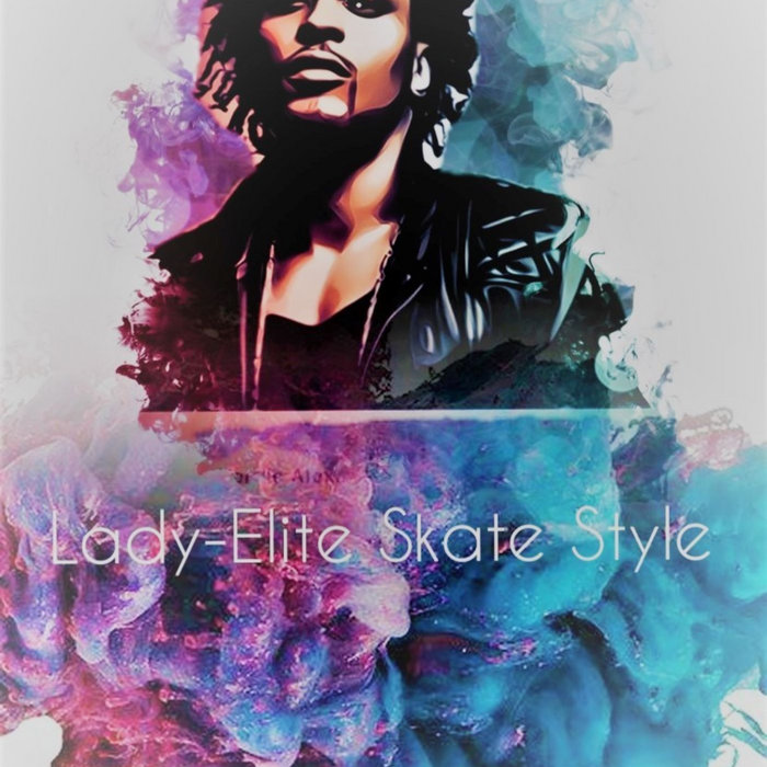Lady(Elite Skate Style) | Skotty_On_Da_track