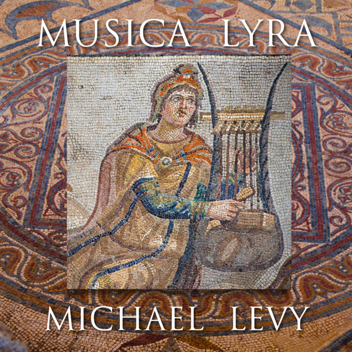 Musica Lyra | Michael Levy
