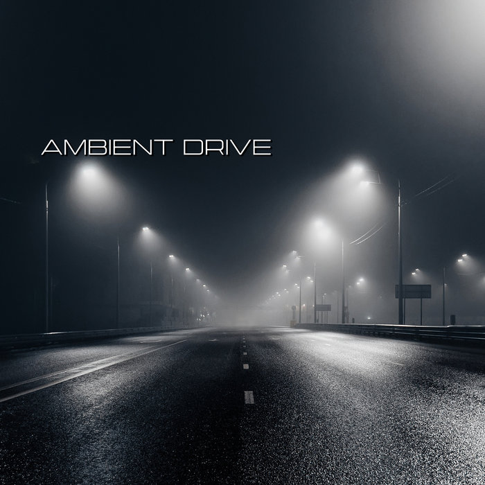 Ambient Drive | Auralnauts