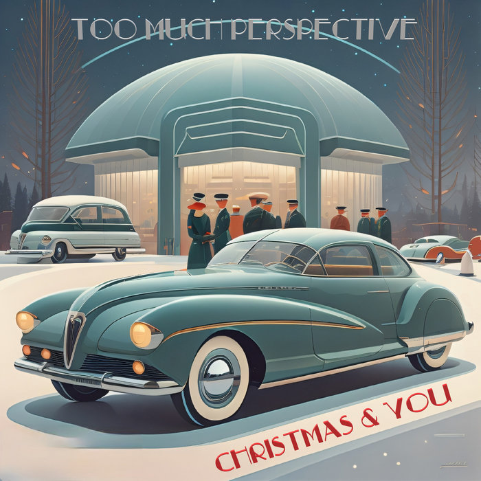 Christmas & You | Too Much Perspective