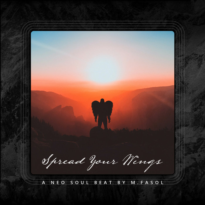 Rap / Neo Soul Instrumental "SPREAD YOUR WINGS" (Tagged Beat) | M.Fasol ...