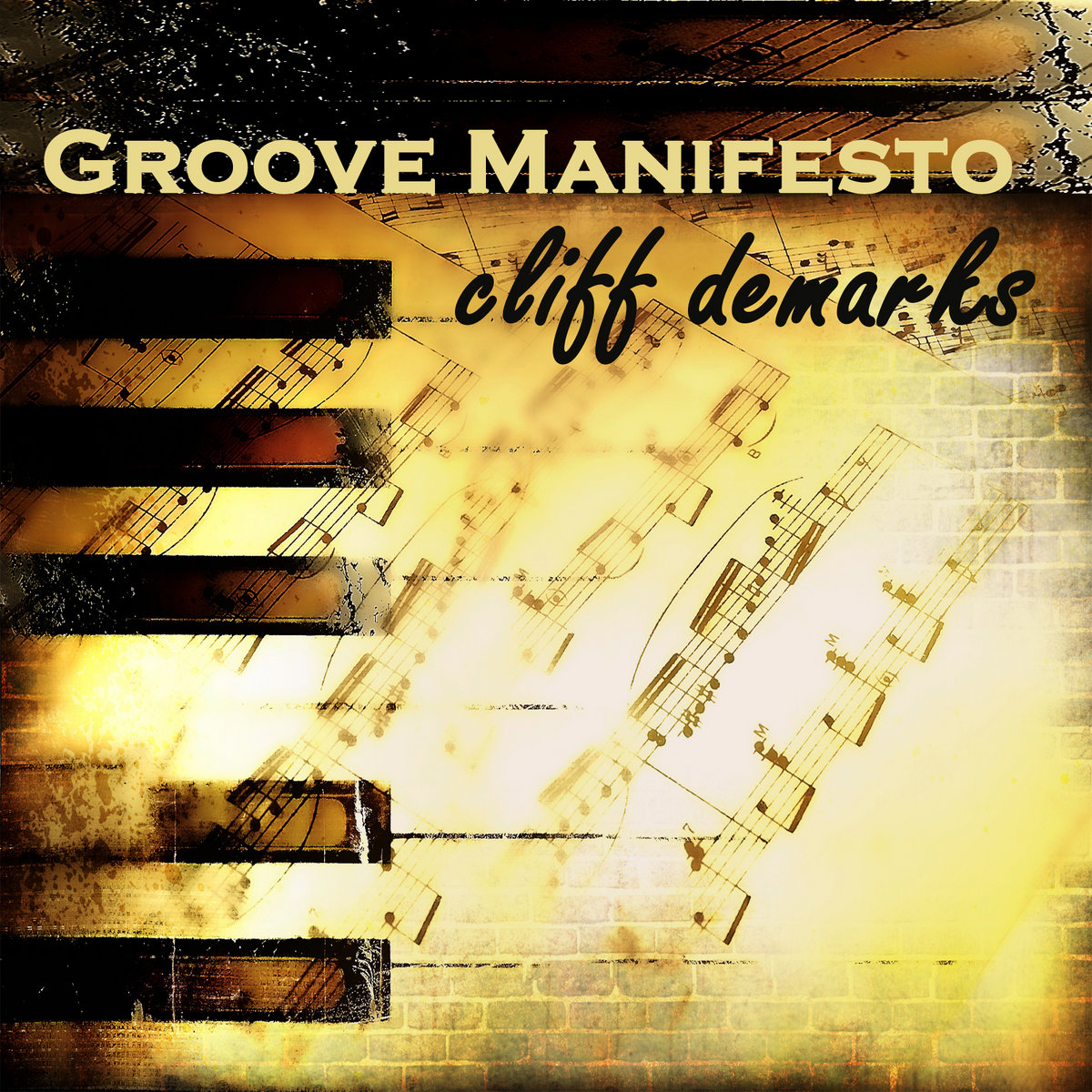 Groove Manifesto | Cliff deMarks