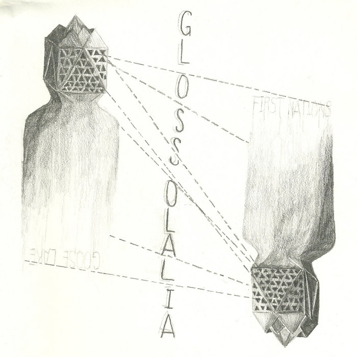 Glossolalia | Goose Lake