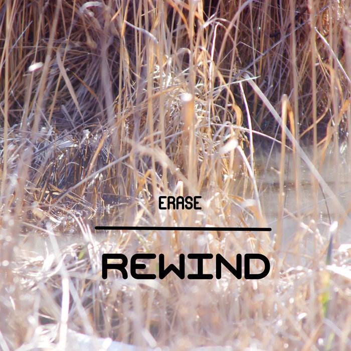 Erase | REWIND