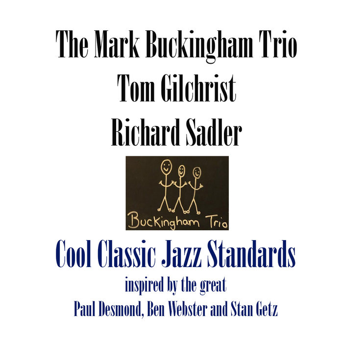 The Buckingham Trio | Mark Buckingham, Tom Gilchrist and Richard Sadler ...