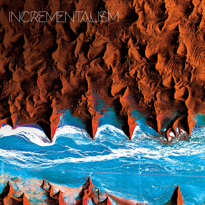 Incrementalism | Increment