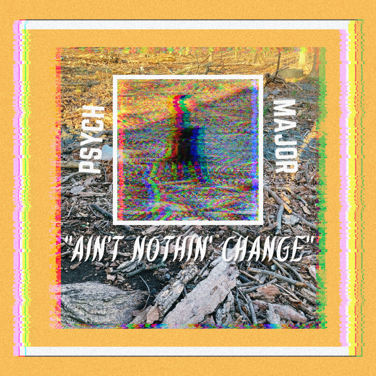 Ain't Nothin Change | PsychMajor/Psych101