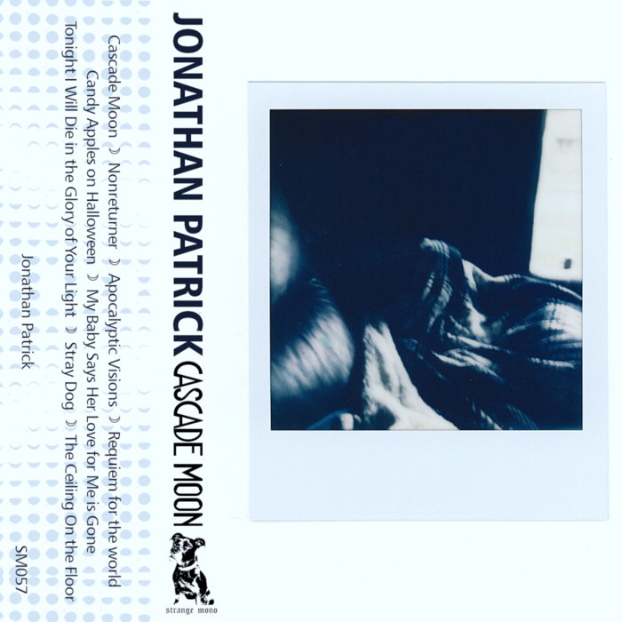 Cascade Moon | Jonathan Patrick | Strange Mono