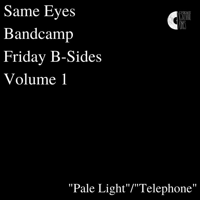 B-Sides Volume 1 | Same Eyes