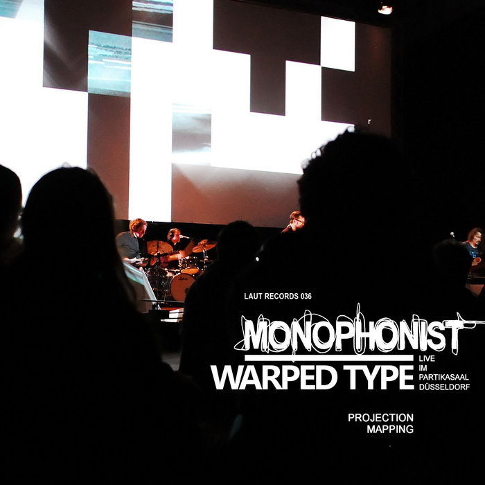 Live: Projection Mapping | MONOPHONIST