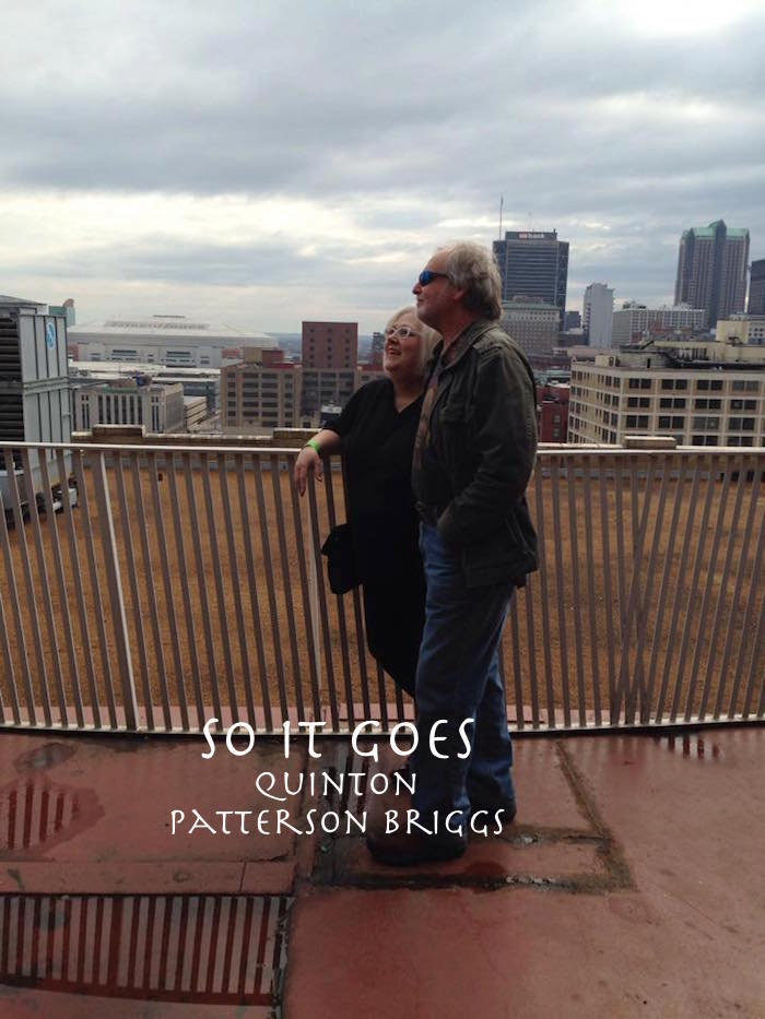 SO IT GOES | Quinton Patterson Briggs