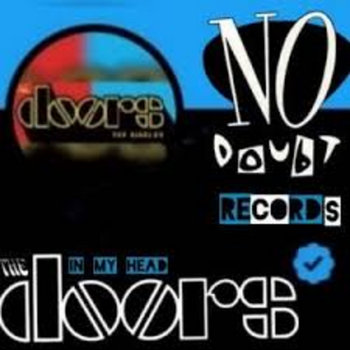 In My Head | No Doubt | The Doors