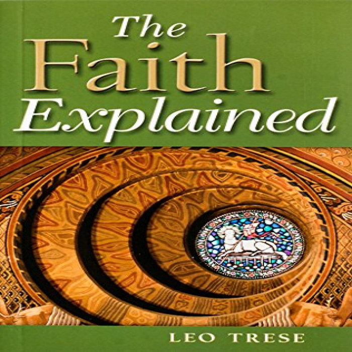 [VIEW] PDF EBOOK EPUB KINDLE The Faith Explained by Leo J. Trese 💖 ...
