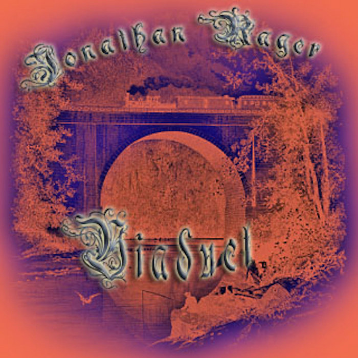 Viaduct | Jonathan Rager | Ailanthus Recordings