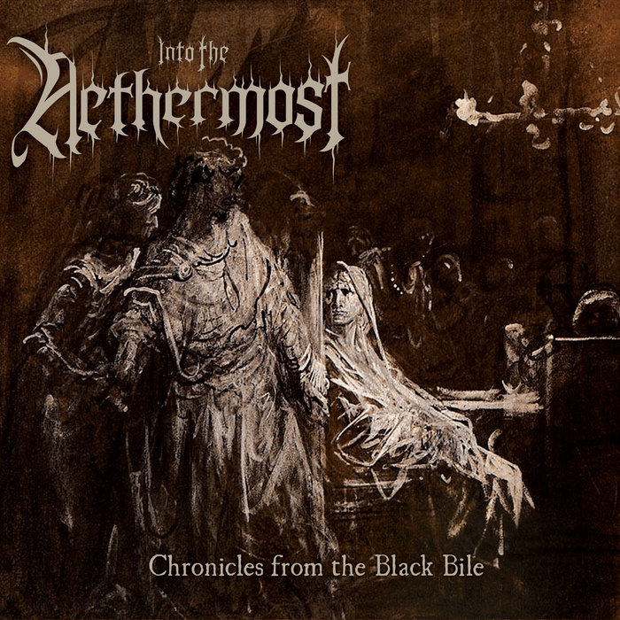 Chronicles from the Black Bile | Into the Nethermost