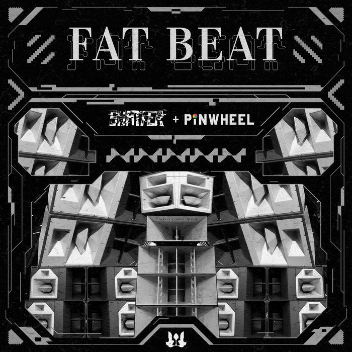 FAT BEAT | Pinwheel, Shatter | Wavecraft Collective