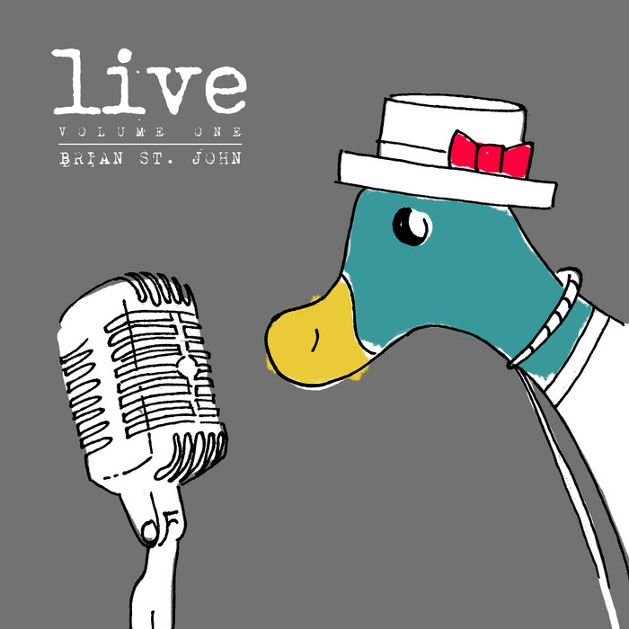Live: Volume 1 | Brian St. John
