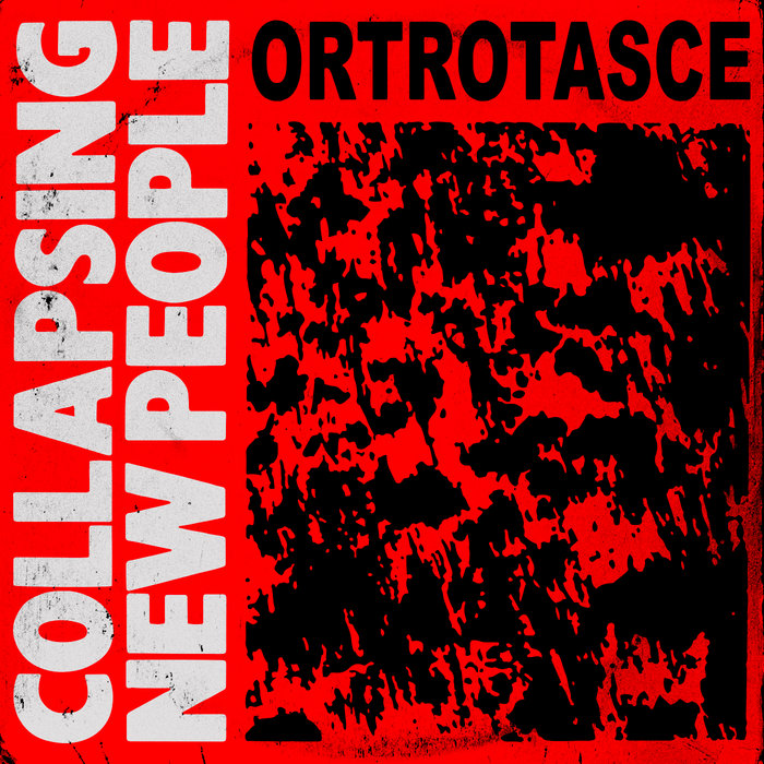 Collapsing New People | Ortrotasce